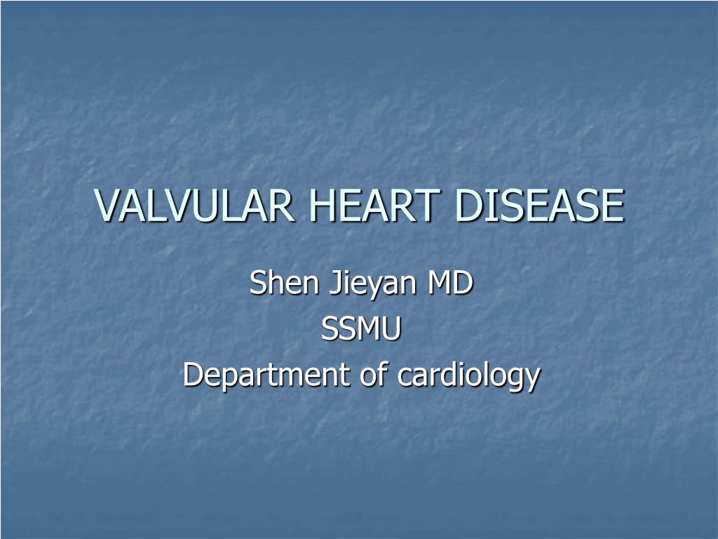 PPT - VALVULAR HEART DISEASE PowerPoint Presentation, free download ...