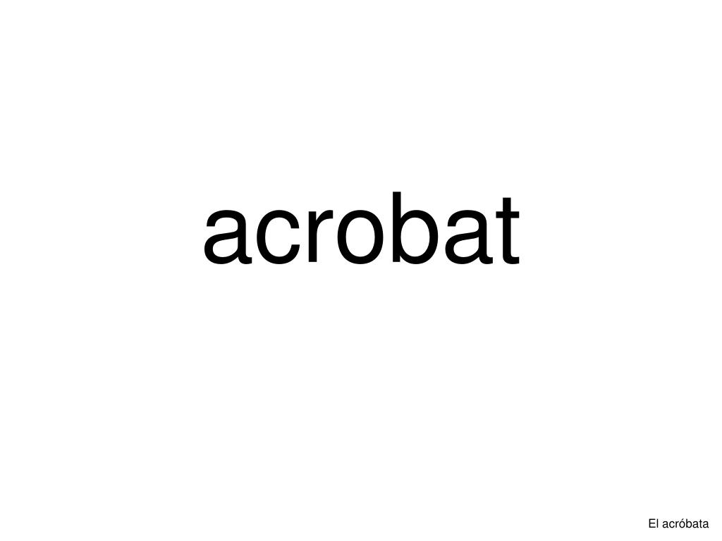 PPT - acrobat PowerPoint Presentation, free download - ID:105749