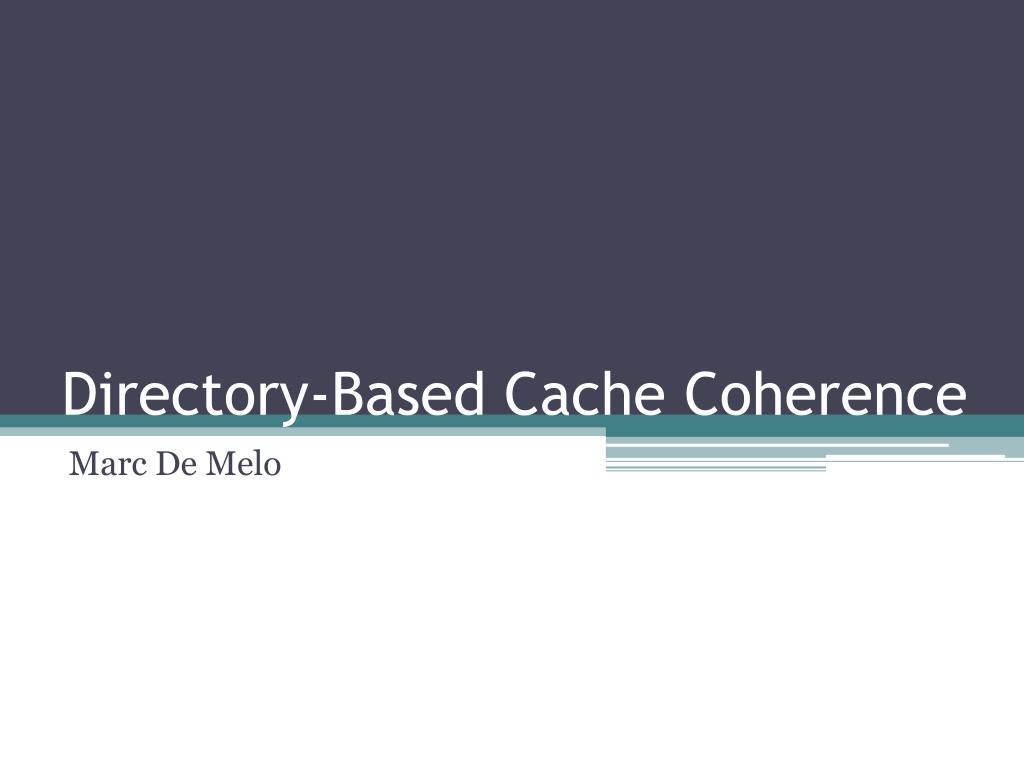 PPT - Directory-Based Cache Coherence PowerPoint Presentation, free ...