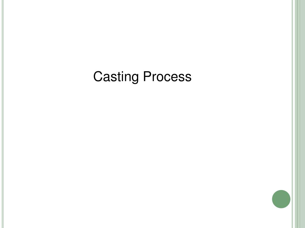 PPT - Casting Process PowerPoint Presentation, free download - ID:1059233