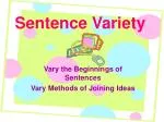 PPT - Sentence Variety PowerPoint Presentation, free download - ID:5423822