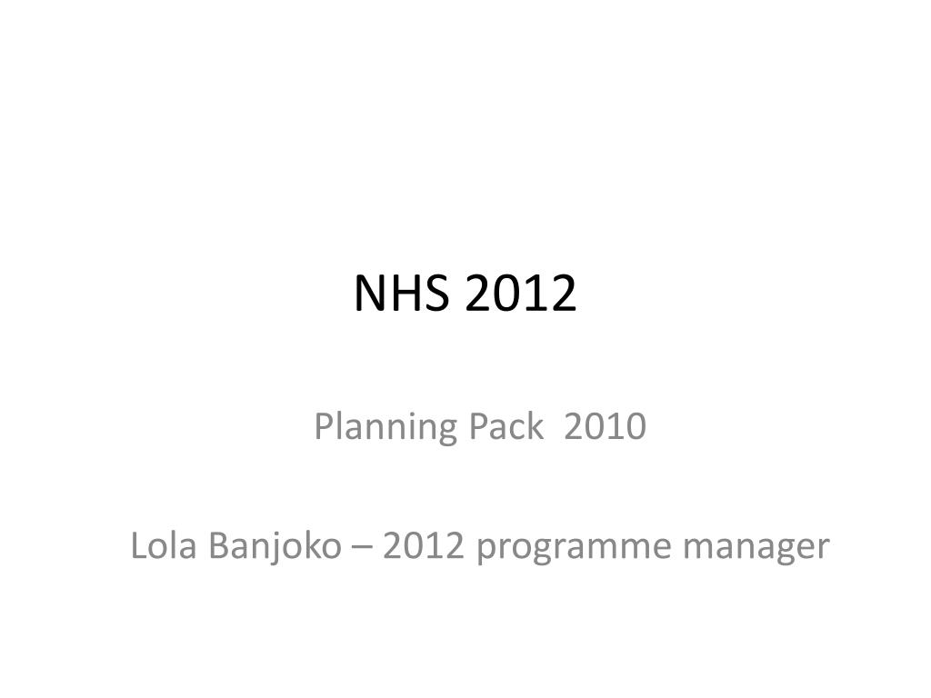 PPT - NHS 2012 PowerPoint Presentation, free download - ID:1059690