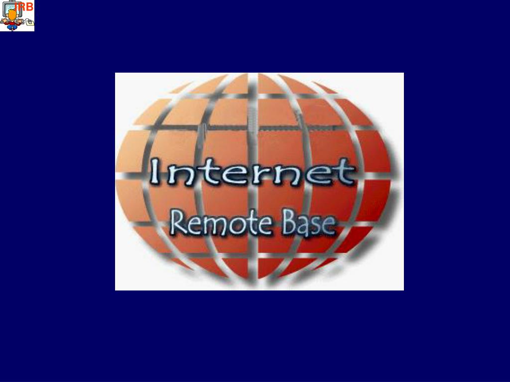 PPT - What is an Internet Remote Base? PowerPoint Presentation, free ...