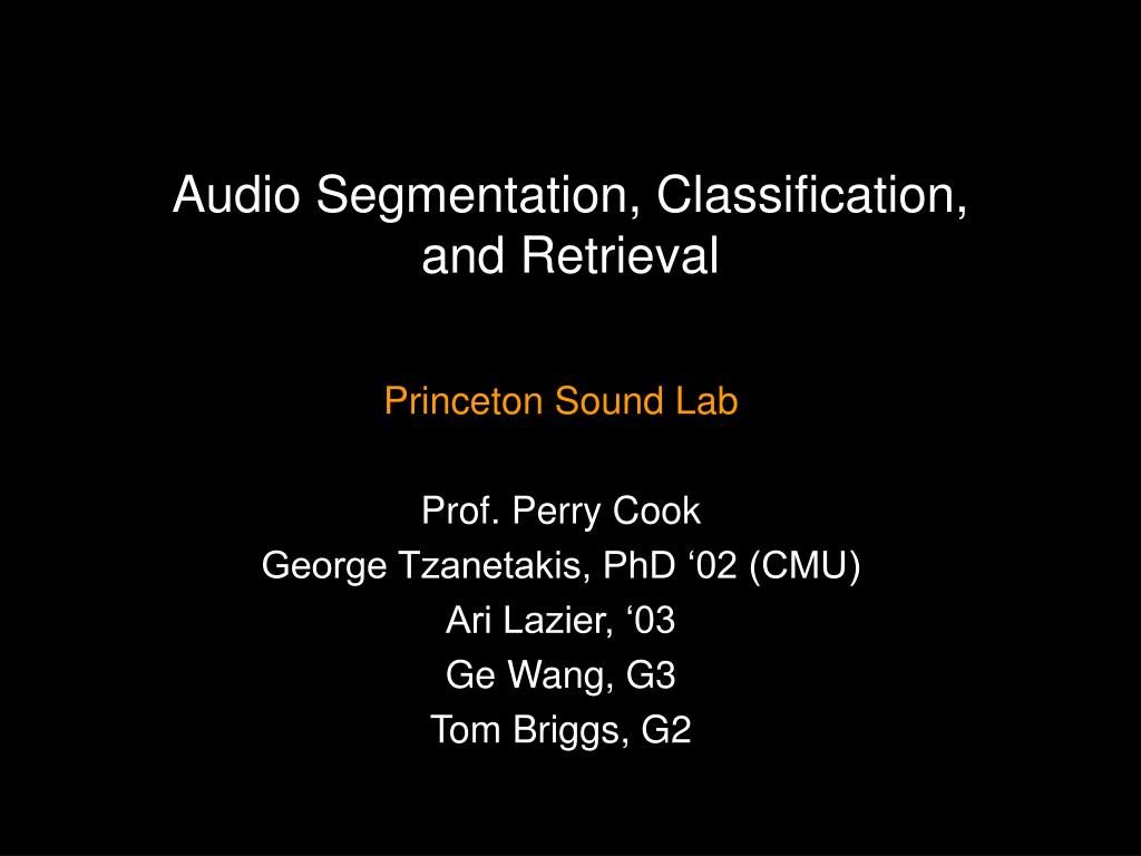 PPT - Audio Segmentation, Classification, and Retrieval PowerPoint ...