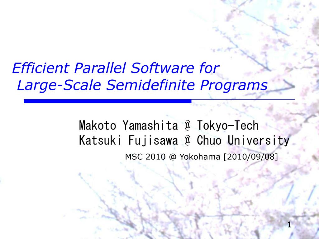PPT - Efficient Parallel Software for Large-Scale Semidefinite Programs PowerPoint Presentation ...
