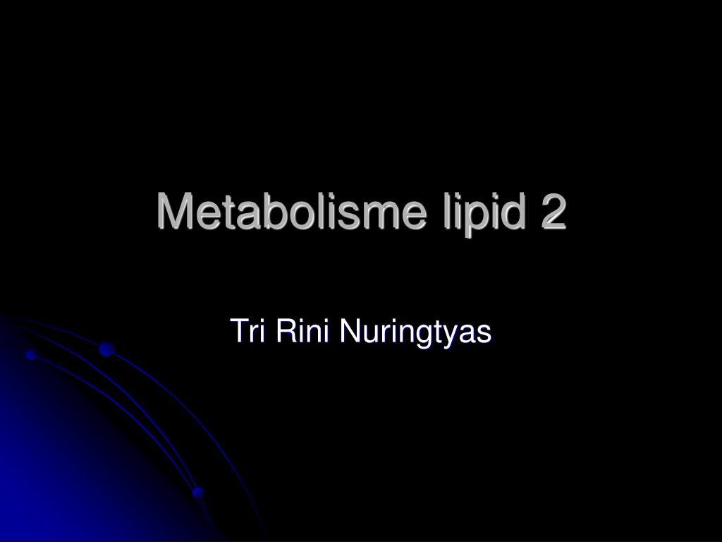 PPT - Metabolisme lipid 2 PowerPoint Presentation, free download - ID ...