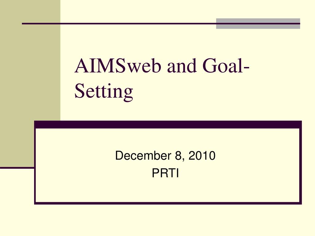 PPT - AIMSweb and Goal-Setting PowerPoint Presentation, free download ...