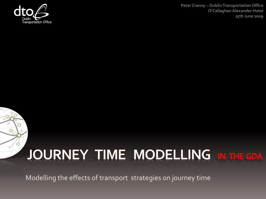 PPT - JOURNEY TIME MODELLING PowerPoint Presentation, free download ...