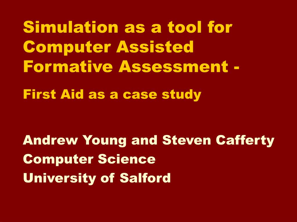 PPT - Simulation as a tool for Computer Assisted Formative Assessment ...