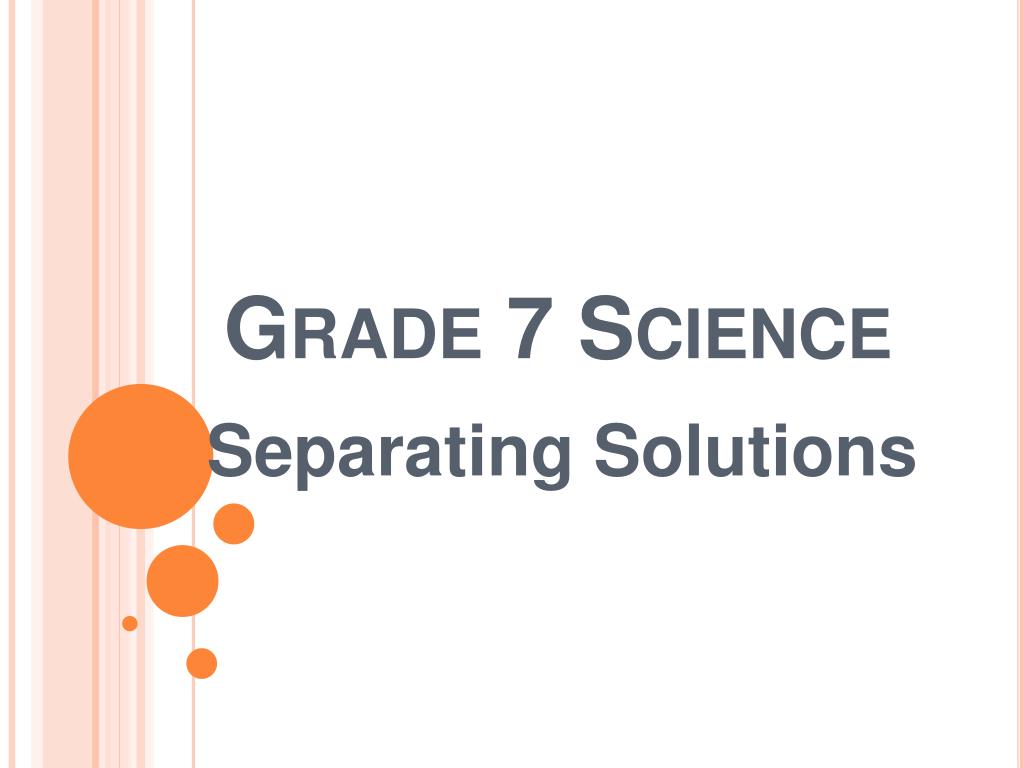 PPT - Grade 7 Science PowerPoint Presentation, free download - ID:1064486