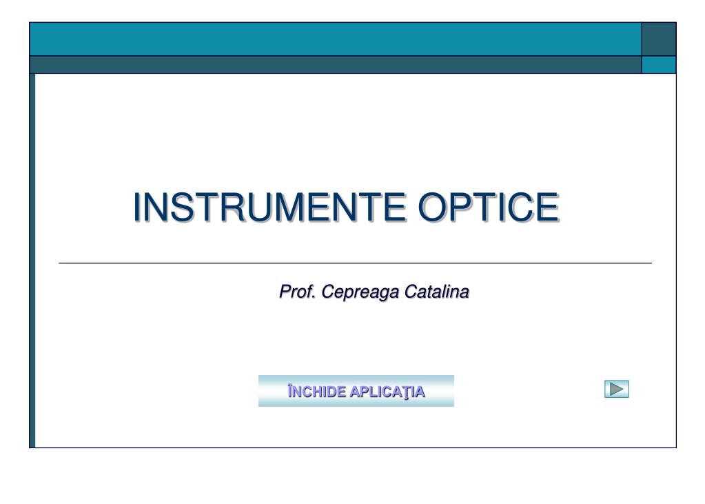 PPT - INSTRUMENTE OPTICE PowerPoint Presentation, free download - ID ...