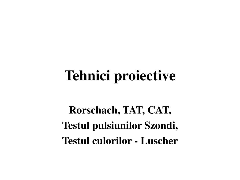 PPT - Tehnici proiective PowerPoint Presentation, free download - ID ...