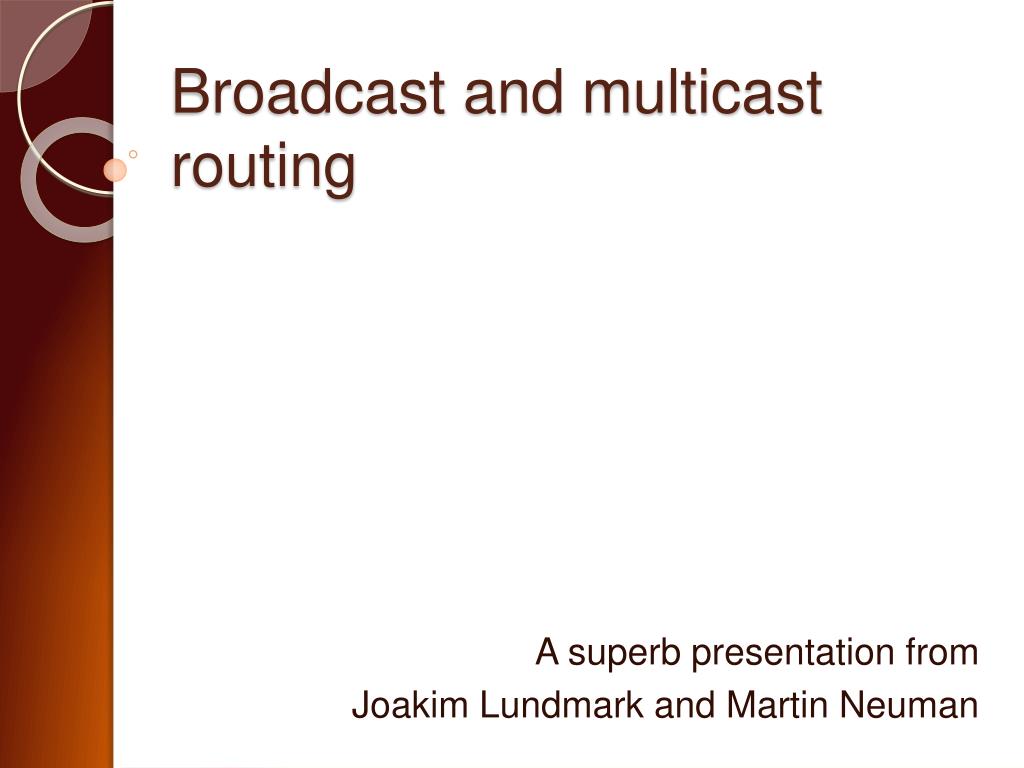 PPT - Broadcast and multicast routing PowerPoint Presentation, free ...