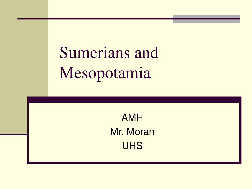 PPT - Sumerians and Mesopotamia PowerPoint Presentation, free download ...