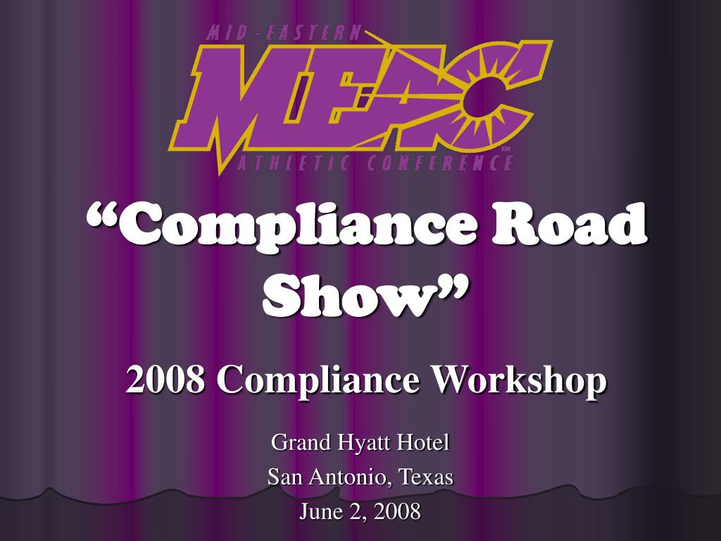 PPT - 2008 Compliance Workshop PowerPoint Presentation, free download - ID:1067089