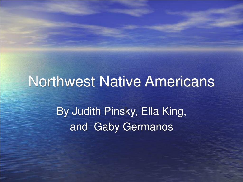 PPT - Northwest Native Americans PowerPoint Presentation, free download ...