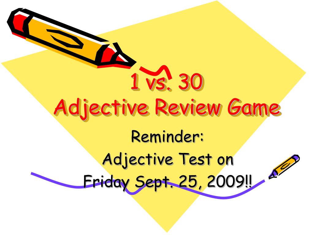 PPT - 1 vs. 30 Adjective Review Game PowerPoint Presentation, free ...