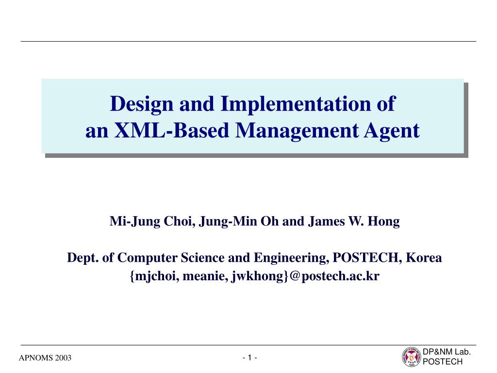 PPT - Design and Implementation of an XML-Based Management Agent PowerPoint Presentation - ID ...