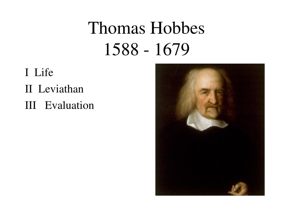 PPT - Thomas Hobbes 1588 - 1679 PowerPoint Presentation, free download ...