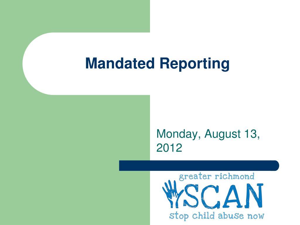 PPT - Mandated Reporting PowerPoint Presentation, free download - ID ...