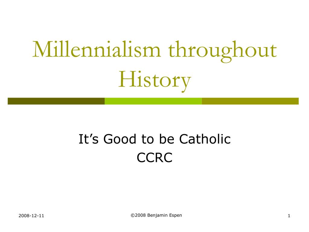 PPT - Millennialism throughout History PowerPoint Presentation, free ...