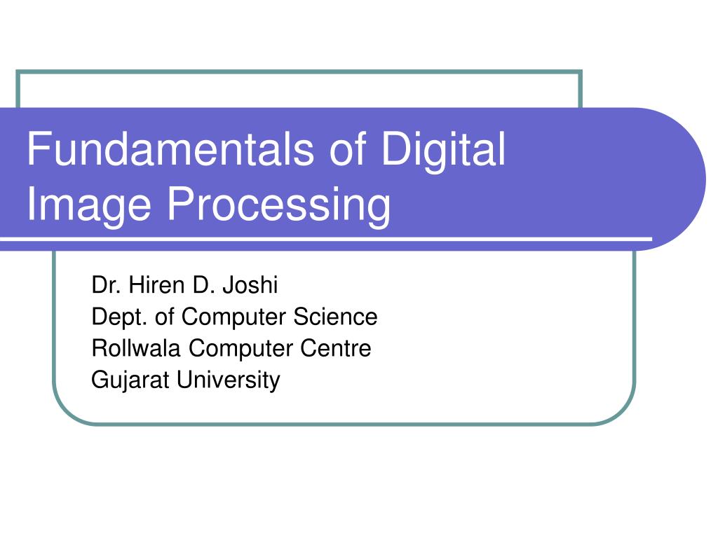 PPT - Fundamentals of Digital Image Processing PowerPoint Presentation ...