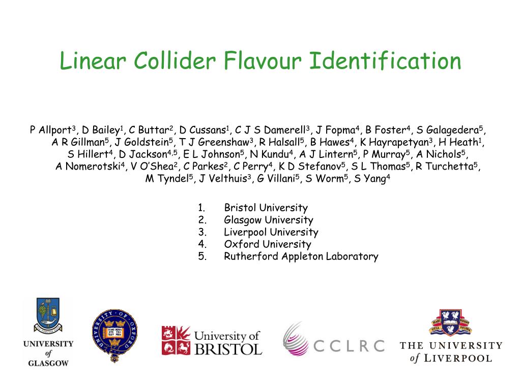 PPT - Linear Collider Flavour Identification PowerPoint Presentation ...