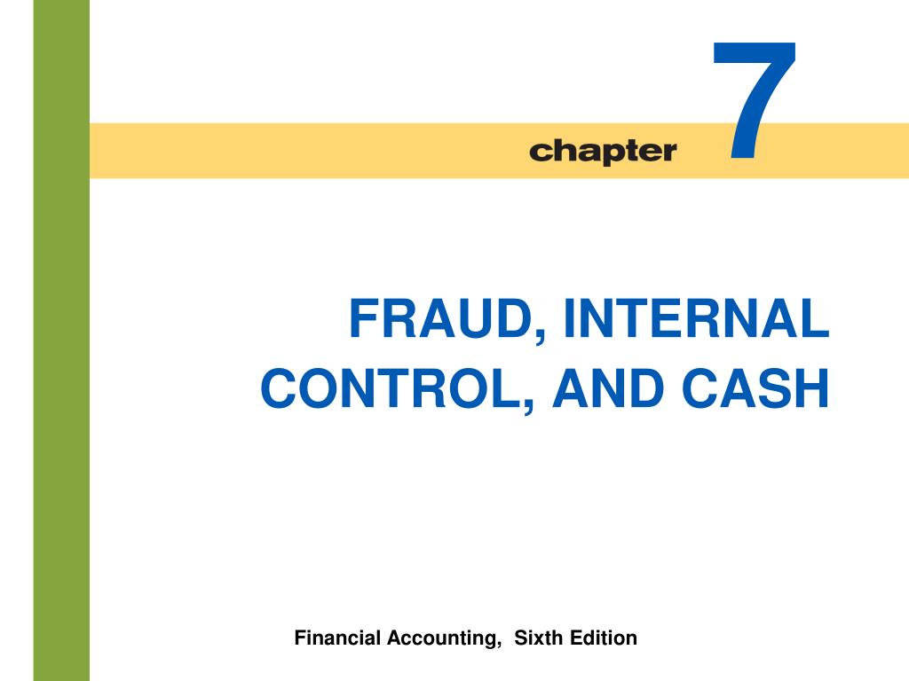 PPT - FRAUD, INTERNAL CONTROL, AND CASH PowerPoint Presentation, free ...