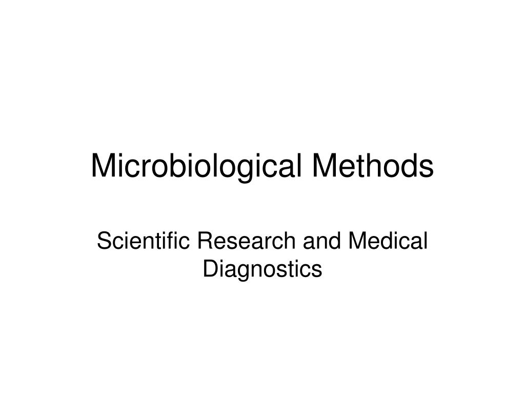 PPT - Microbiological Methods PowerPoint Presentation, free download ...