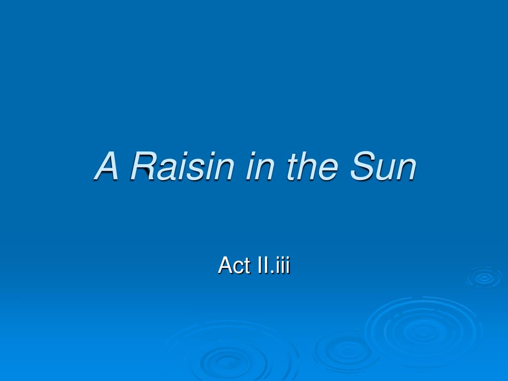 PPT - A Raisin in the Sun PowerPoint Presentation, free download - ID ...