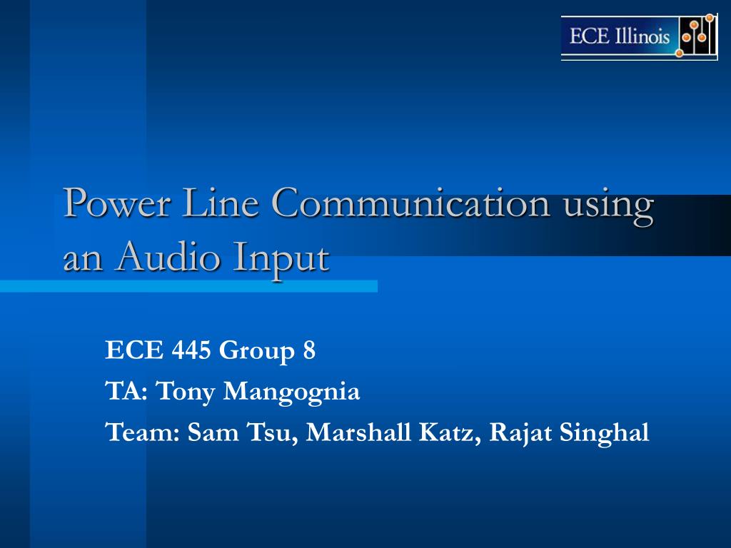 PPT - Power Line Communication using an Audio Input PowerPoint ...