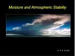 PPT - Chapter 4 Moisture and Atmospheric Stability PowerPoint ...