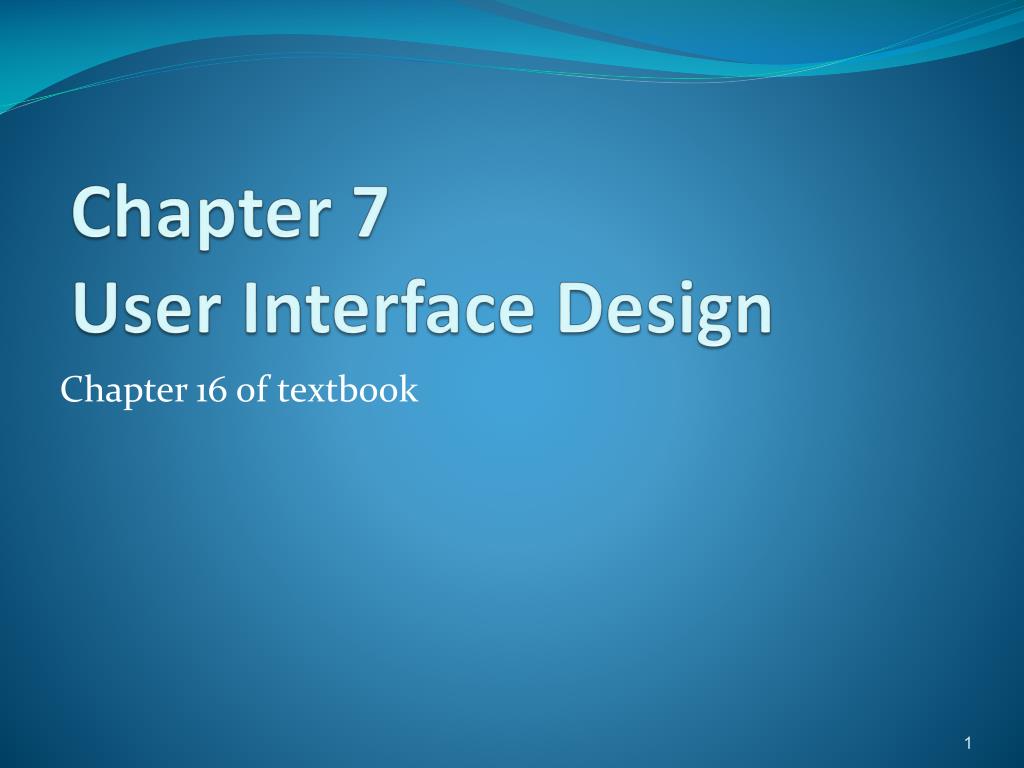 PPT - Chapter 7 User Interface Design PowerPoint Presentation, free ...