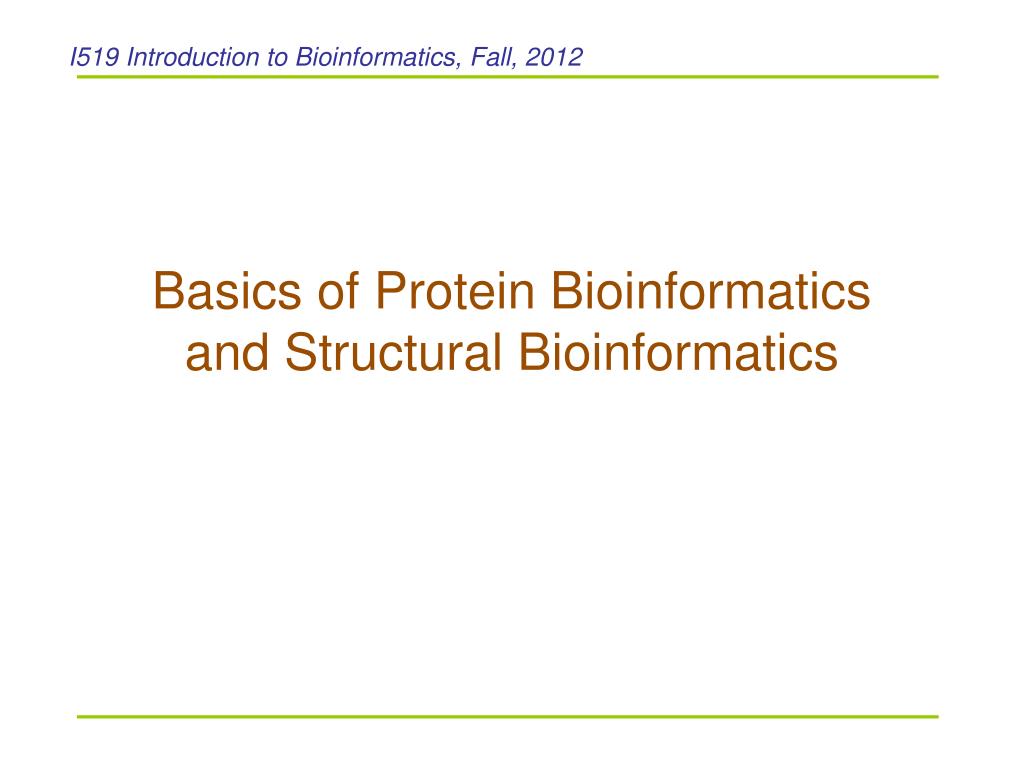 PPT - Basics of Protein Bioinformatics and Structural Bioinformatics PowerPoint Presentation ...