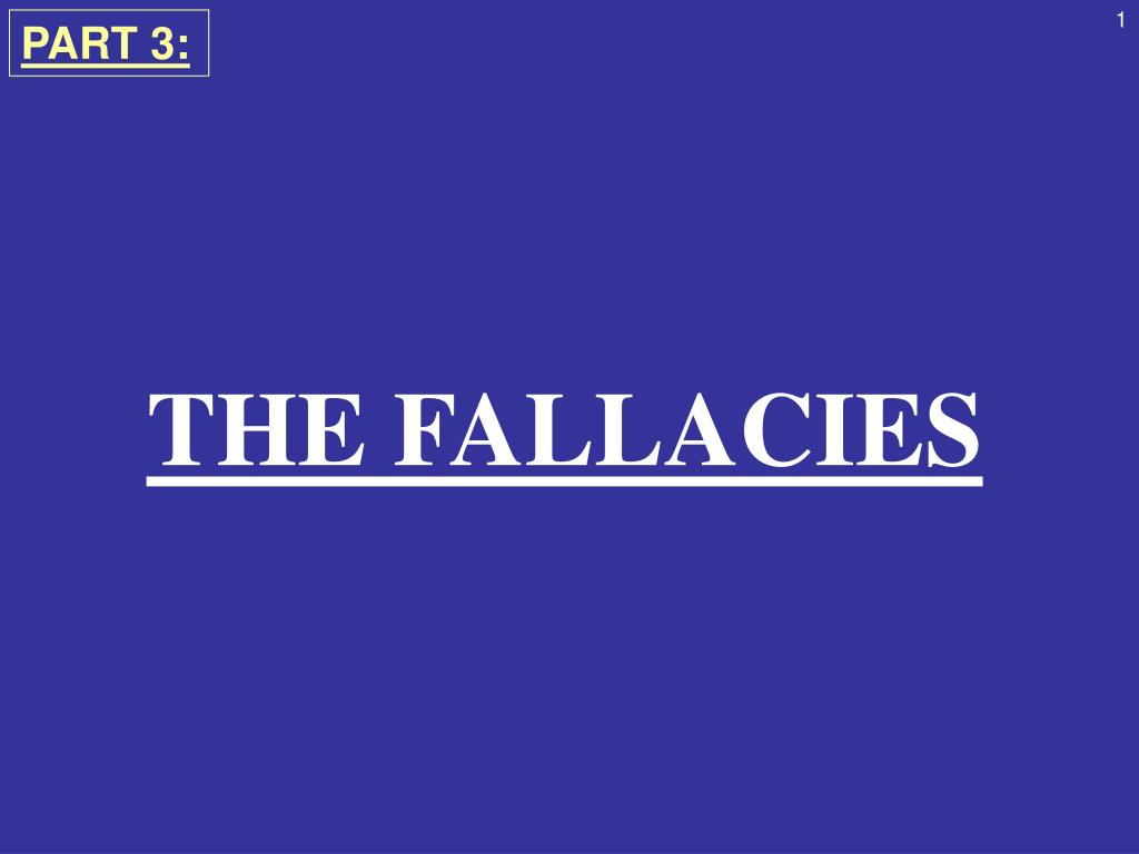 PPT - THE FALLACIES PowerPoint Presentation, free download - ID:1072666