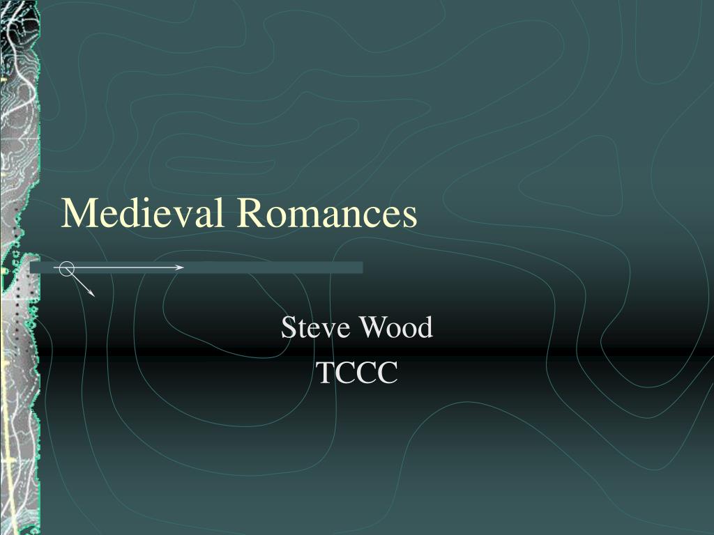 PPT - Medieval Romances PowerPoint Presentation, free download - ID:1072743