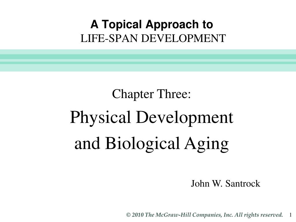 PPT - A Topical Approach to LIFE-SPAN DEVELOPMENT PowerPoint ...