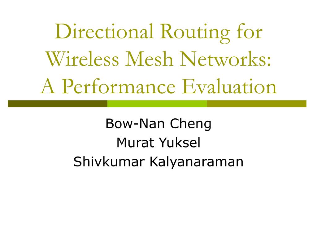 Ppt Directional Routing For Wireless Mesh Networks A Performance Evaluation Powerpoint