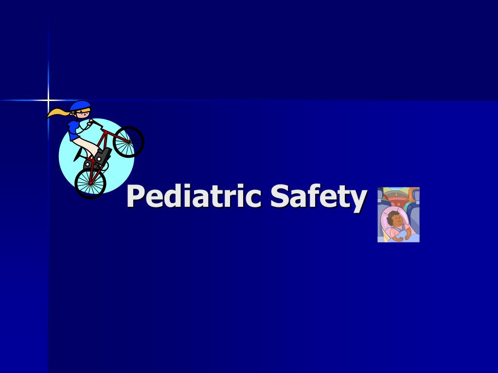 PPT - Pediatric Safety PowerPoint Presentation, free download - ID:1074143