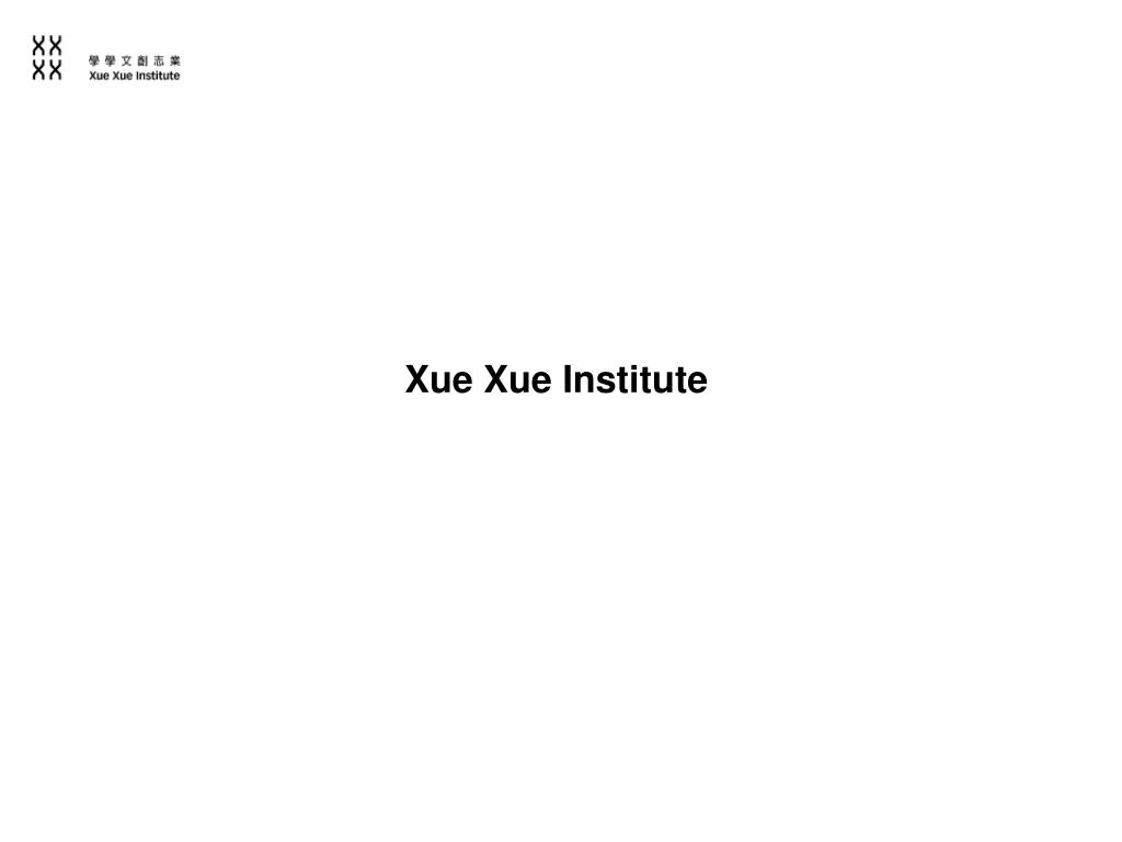 PPT - Xue Xue Institute PowerPoint Presentation, free download - ID:1075359