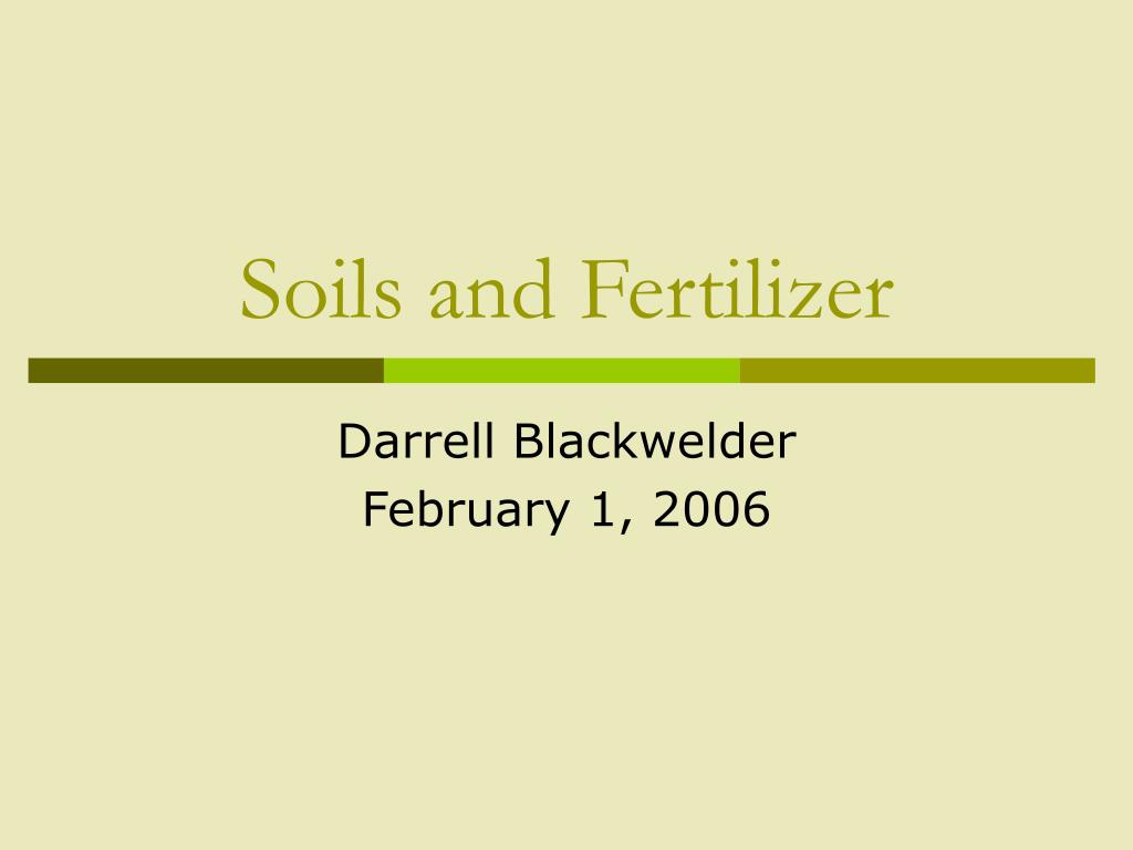 PPT - Soils and Fertilizer PowerPoint Presentation, free download - ID ...