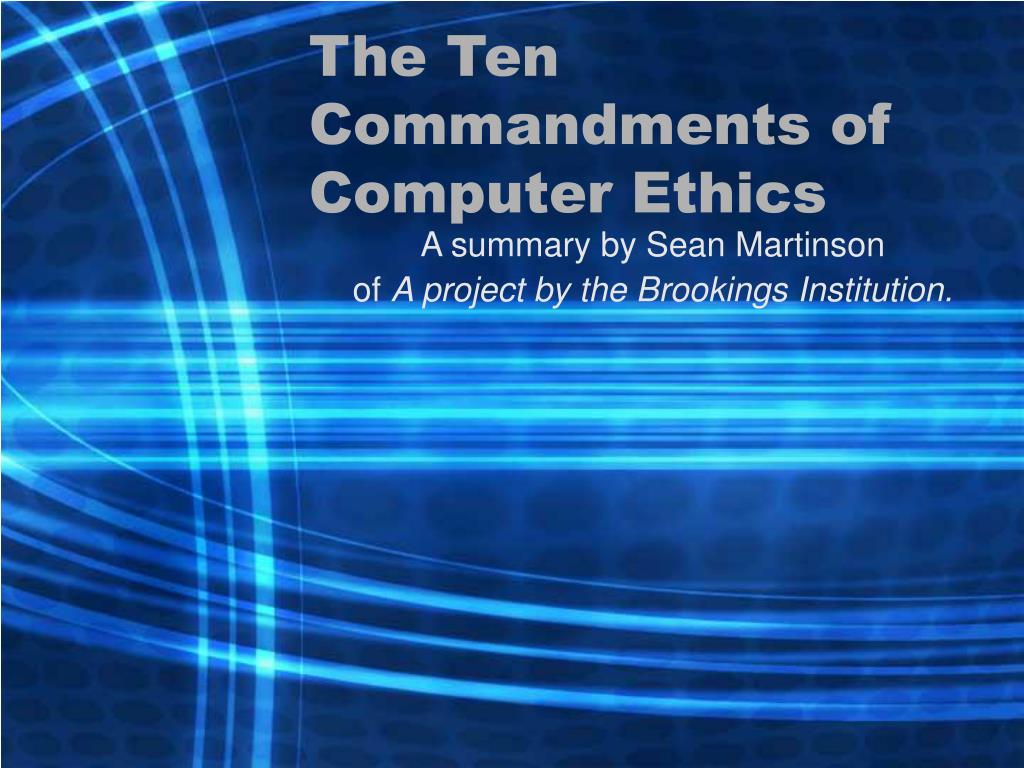 PPT - The Ten Commandments of Computer Ethics PowerPoint Presentation, free download - ID:1076127