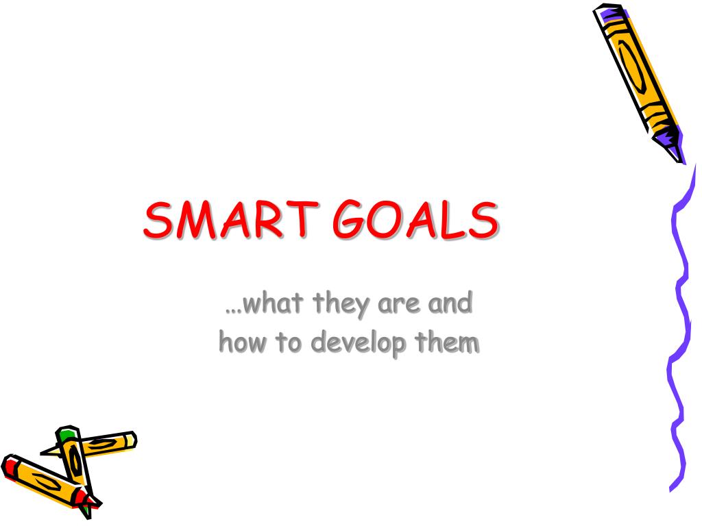 PPT - SMART GOALS PowerPoint Presentation, free download - ID:1077428