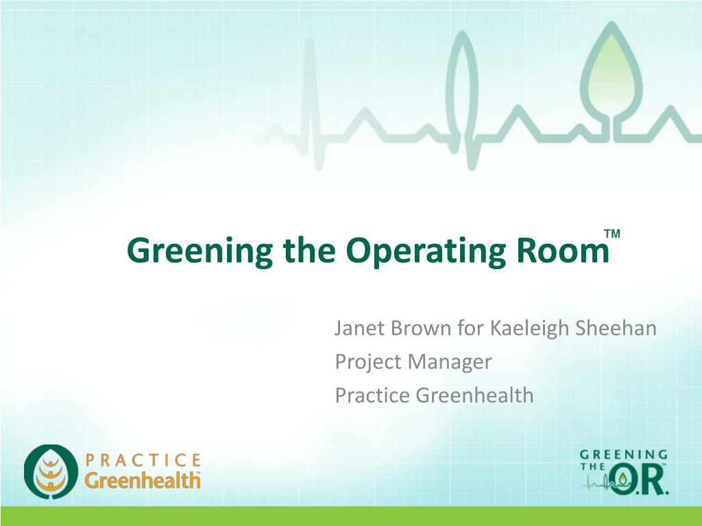 PPT - Greening the Operating Room PowerPoint Presentation, free ...