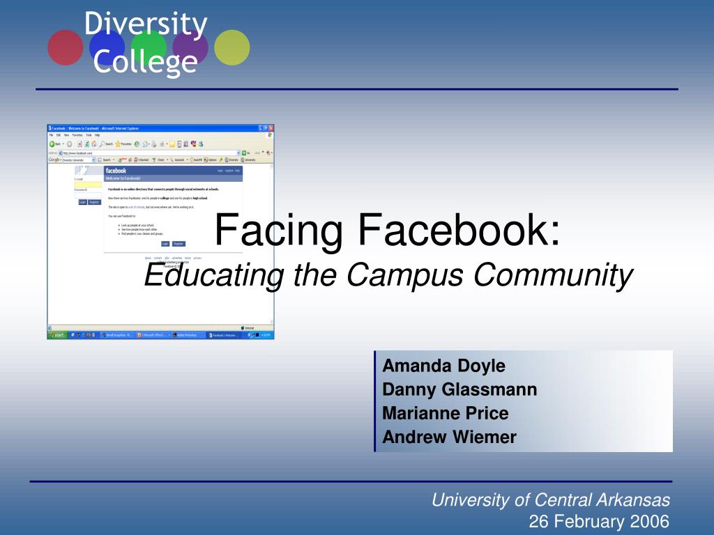 PPT - Facebook: Enhancing Campus Community Diversity PowerPoint ...