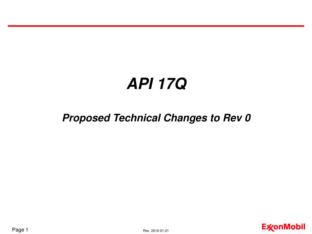 PPT - API 17Q Proposed Technical Changes to Rev 0 PowerPoint ...