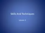 PPT - Skills and Techniques PowerPoint Presentation, free download - ID ...