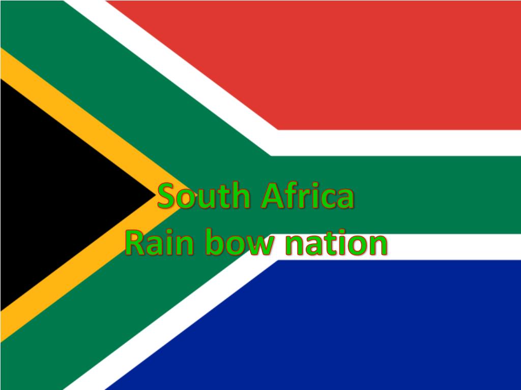 PPT - South Africa Rain bow nation PowerPoint Presentation, free ...