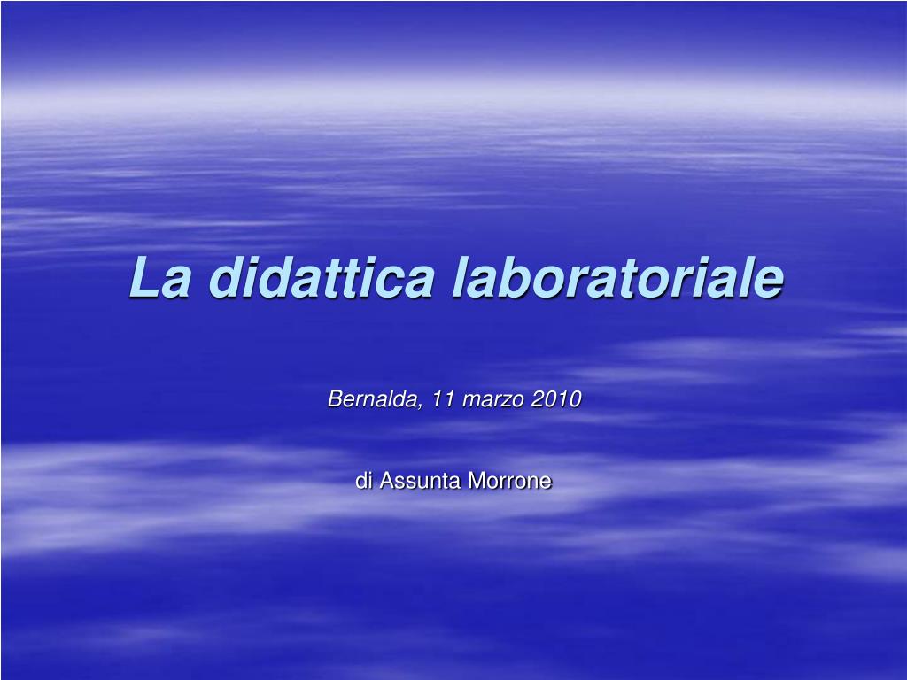 PPT - La didattica laboratoriale PowerPoint Presentation, free download ...
