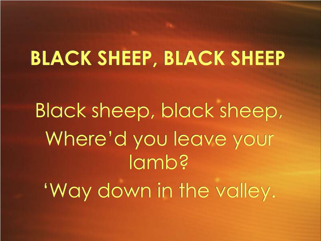 PPT - BLACK SHEEP, BLACK SHEEP PowerPoint Presentation, free download ...